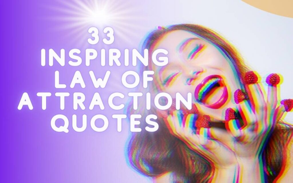 33 Inspiring Law of Attraction Quotes ⋆ SuperSuccess4U